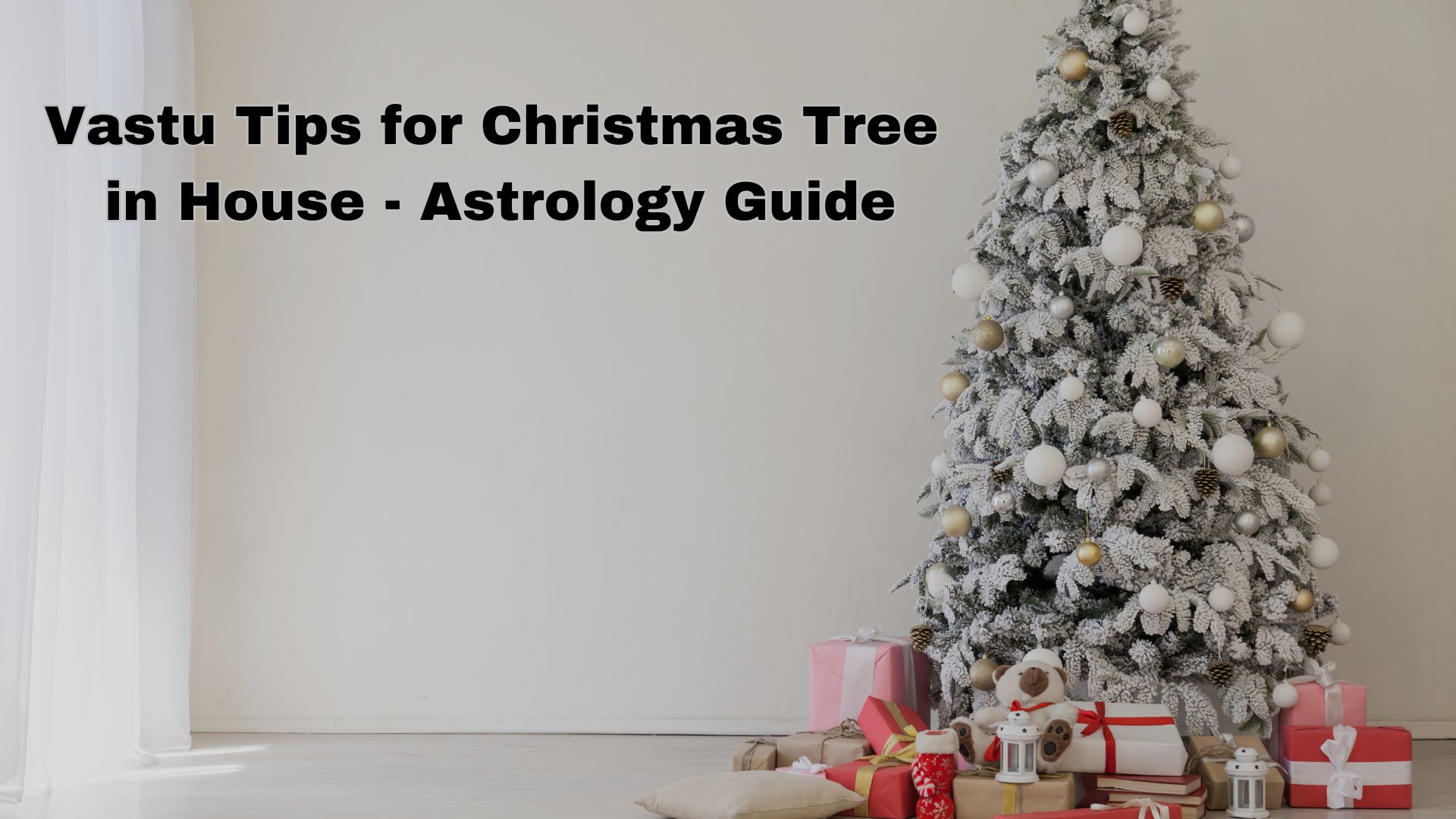Vastu Tips for Christmas Tree in House - Astrology Guide